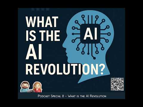 Podcast Special 8 What is the AI Revolution