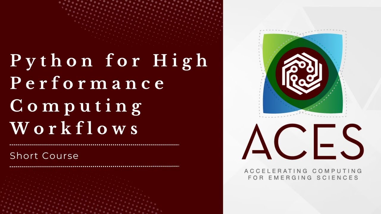 ACES - Python for High Performance Computing Workflows (Fall 2025)