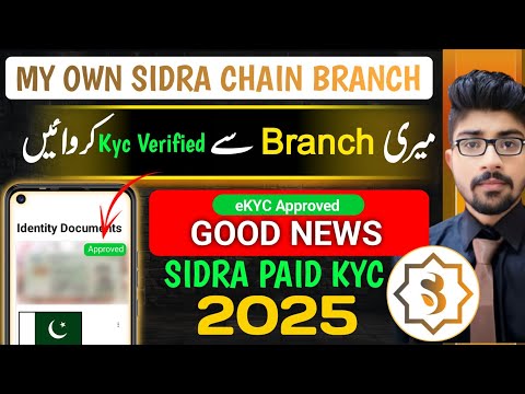 My own Sidra Chain branch | Sidra chain paid kyc | sidra chain paid kyc kaise kare | Sidra chain kyc