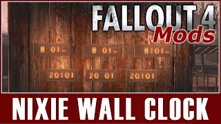 Fallout 4 Mods - Nixie Wall Clocks at Fallout 4 Nexus - Mods and community
