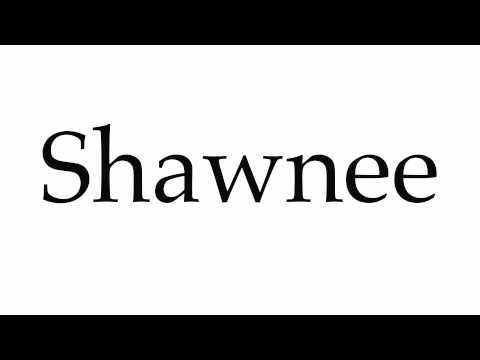 How to Pronounce Shawnee
