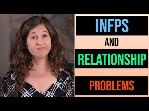 The INFP’s Biggest Problem with Relationships