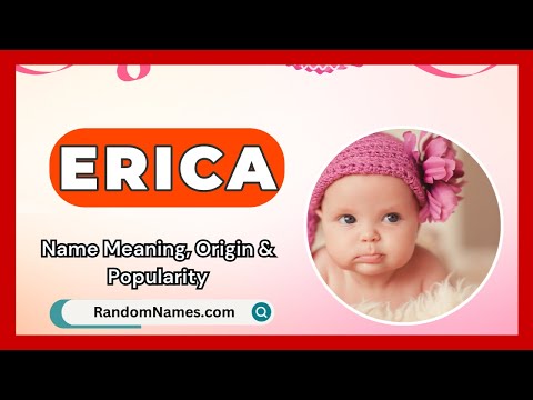 Erica - Baby Girl Name Meaning, Origin & Popularity - RandomNames.com