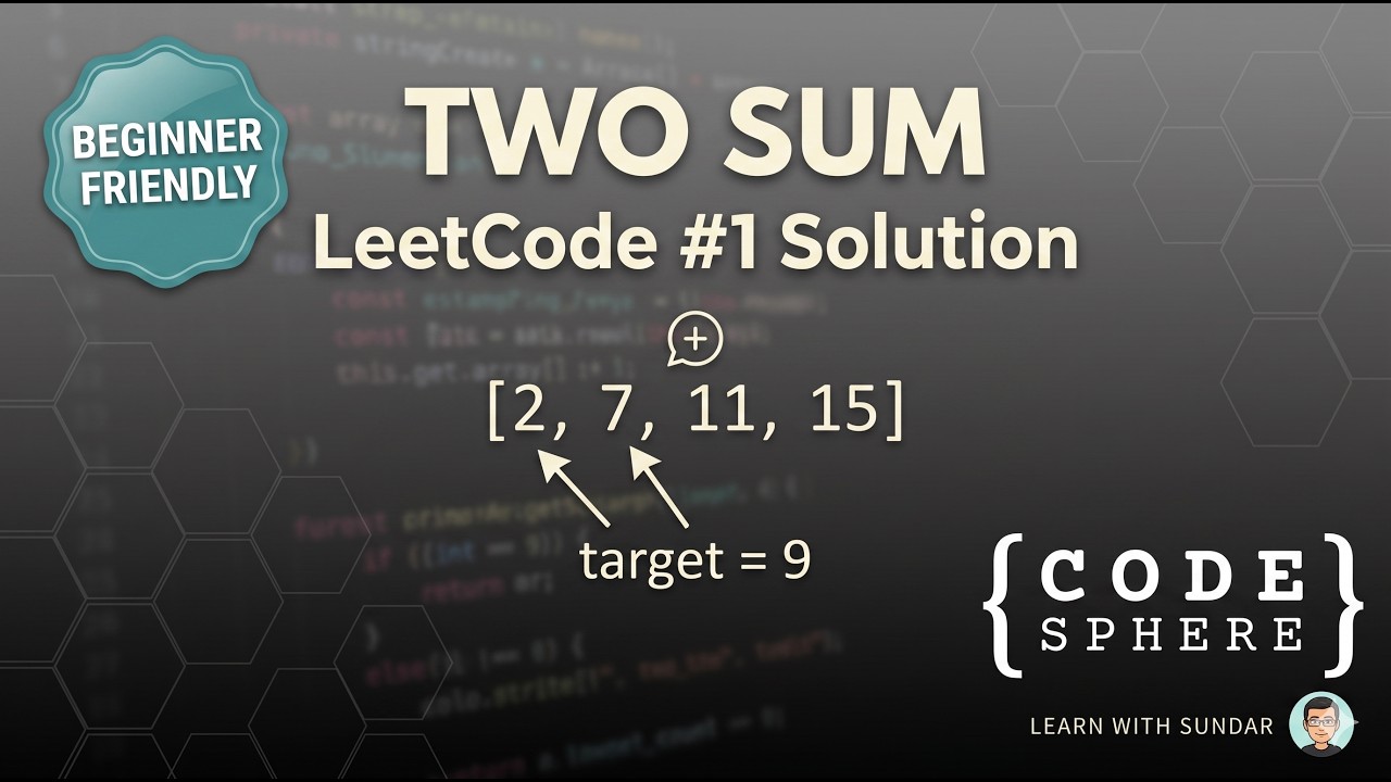 Two Sum - LeetCode 1 Python Solution | Beginner Friendly | Hashmap | Code Sphere