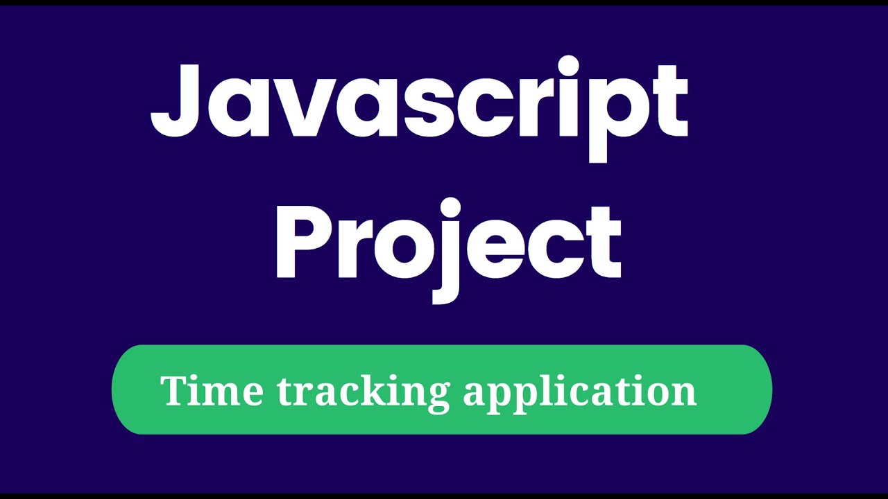 Easy JavaScript Project - Task Time logging application | Working demo & Code | #javascript