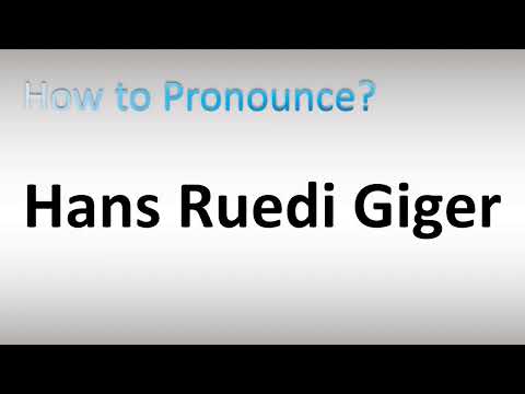 How to Pronounce Hans Ruedi Giger (H.R. Giger)