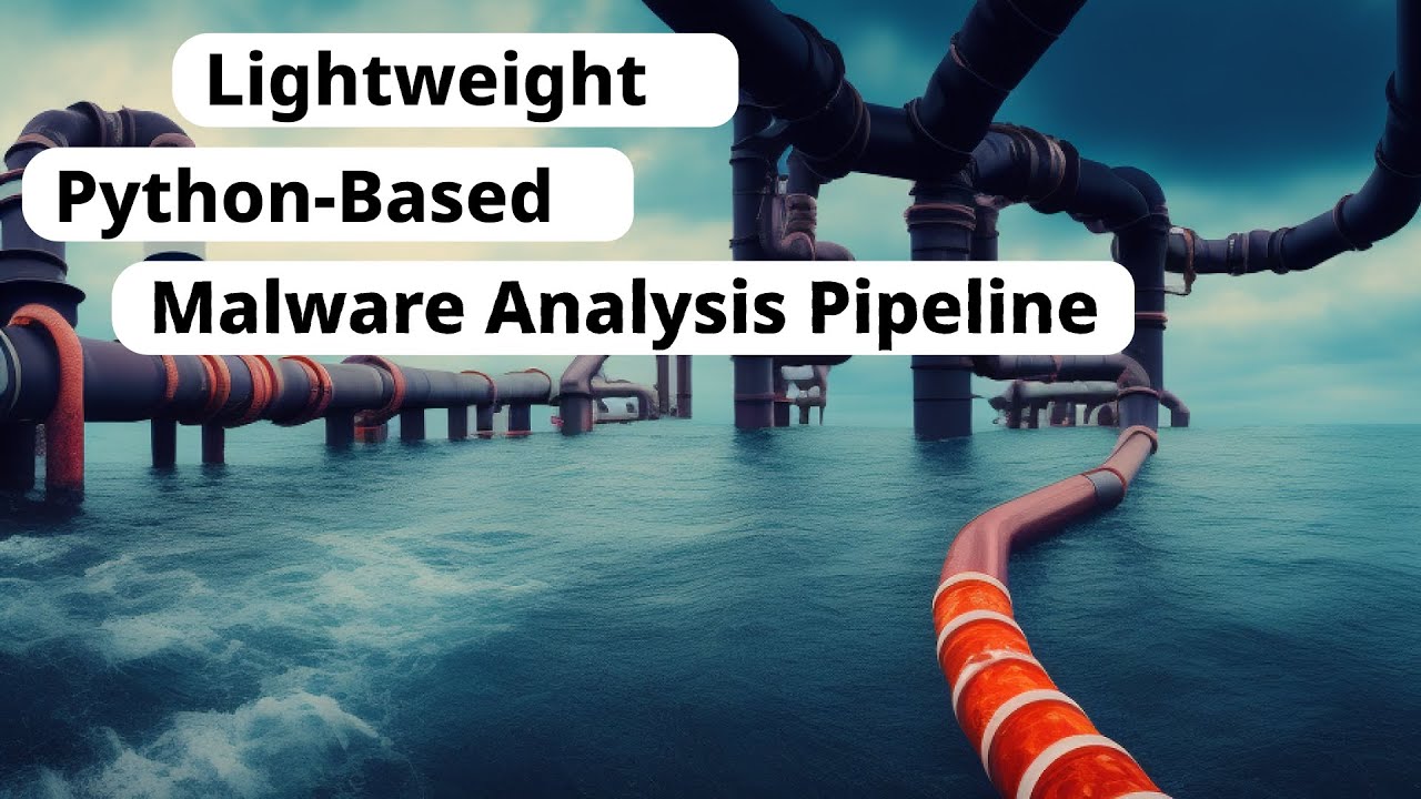Lightweight Python-Based Malware Analysis Pipeline