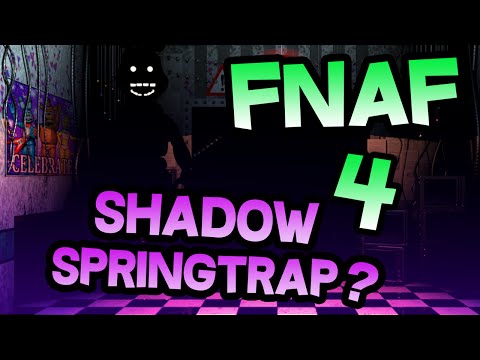 SHADOW BONNIE is SHADOW SPRINGTRAP? | FNAF 4 EXPLAINED | WHO is SHADOW BONNIE / SPRINGTRAP in FNAF 4