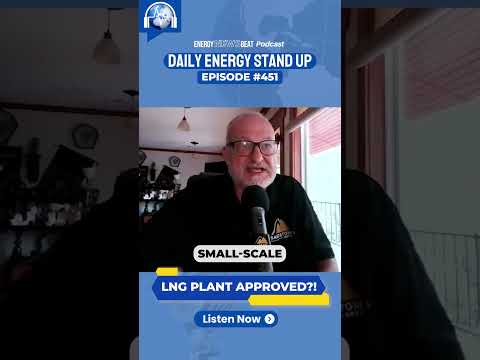 ENB #451 - LNG Plant Approved?!