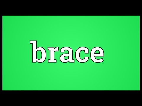 Brace Meaning