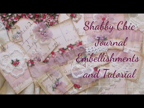 Shabby Chic Journal Embellishments and Tutorial