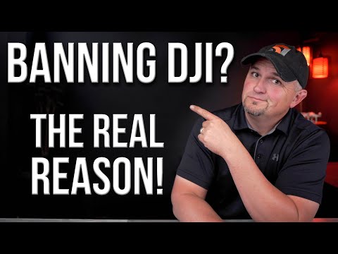 The REAL Reason They Want to Ban DJI!