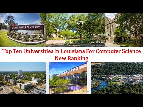 Top Ten Universities in Louisiana For Computer Science New Ranking
