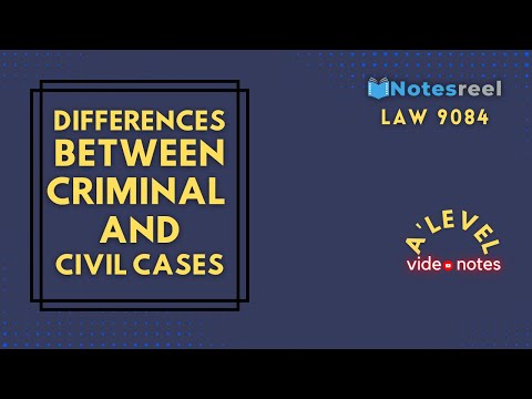 Differences Between Criminal Cases and Civil Cases | A Level Notes Law 9084