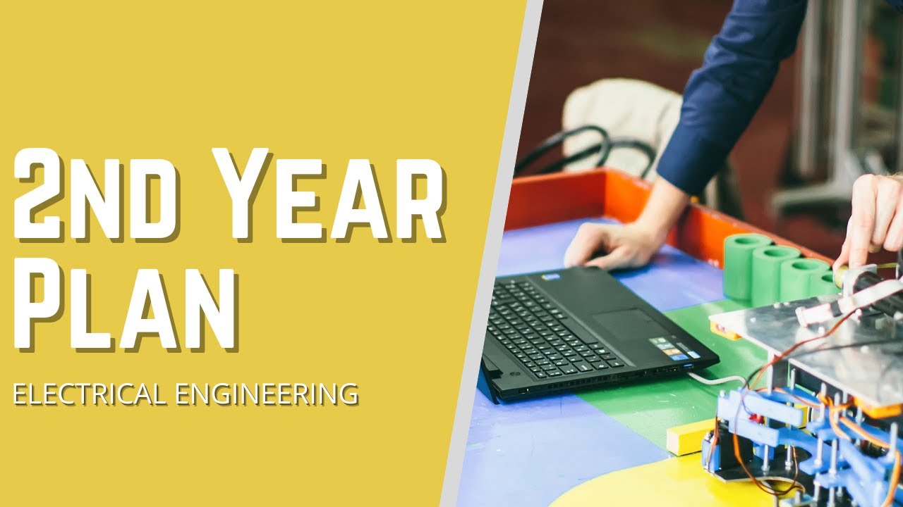 Study Plan For 2nd Year In Electrical Engineering