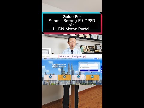 Guide for submit Borang E / CP8D via LHDN Mytax Portal
