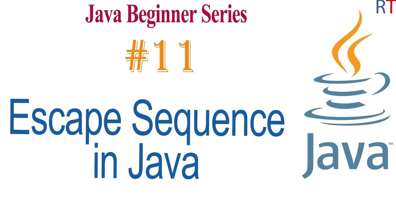 Java-11-Escape Sequence in Java || Java Programming Tutorial
