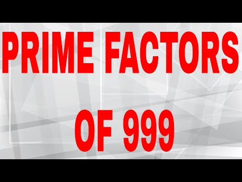 Prime factors of 999|Prime factorization