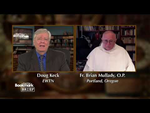 Fr. Brian Thomas Becket Mullady, O.P. Captivated by the Master | EWTN ...