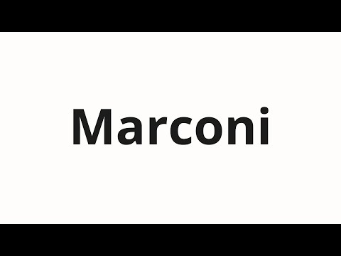 How to pronounce Marconi