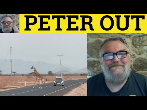 🔵 Peter Out Meaning - Peter Out Examples - Peter Out Defined - Phrasal Verbs - Peter Out - RP Accent