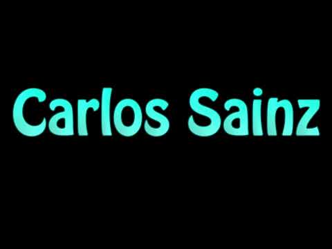 Learn How To Pronounce Carlos Sainz