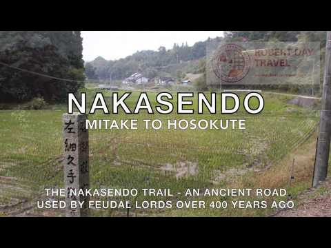 THE NAKASENDO TRAIL PART 1: Mitake to Hosokute - Robert Day Travel