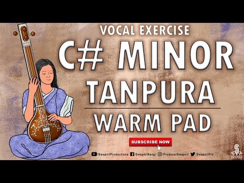 C# Minor WARM PAD | TANPURA | PRACTICE SCALE | VOCAL BACKING TRACK