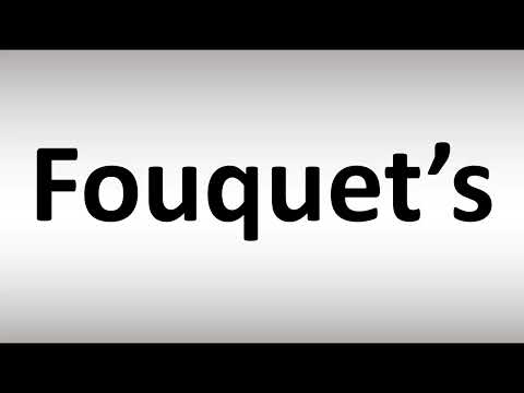 How to Pronounce Fouquet's