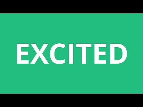 How To Pronounce Excited - Pronunciation Academy
