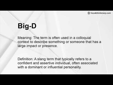 Big-D Meaning