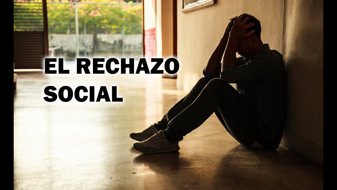El rechazo social