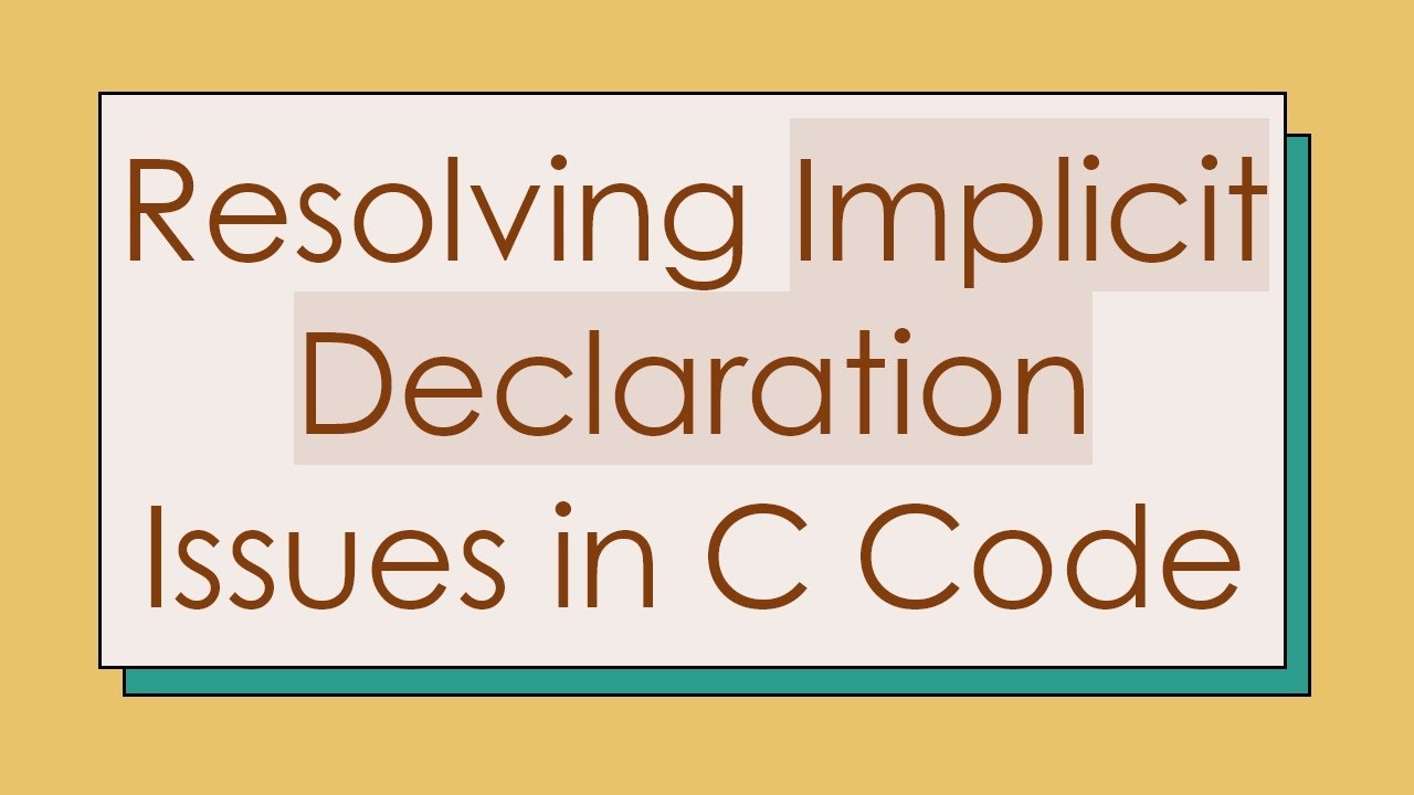 Resolving Implicit Declaration Issues in C Code