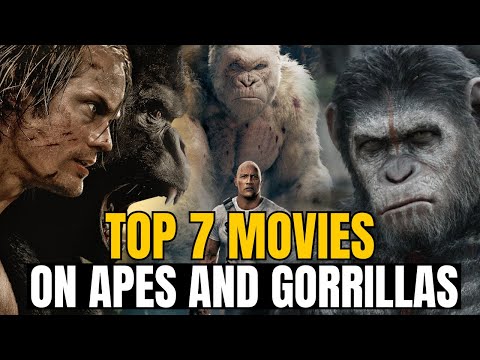 Top 7 Best Movies On Apes | Top 7 Movies Featuring Apes