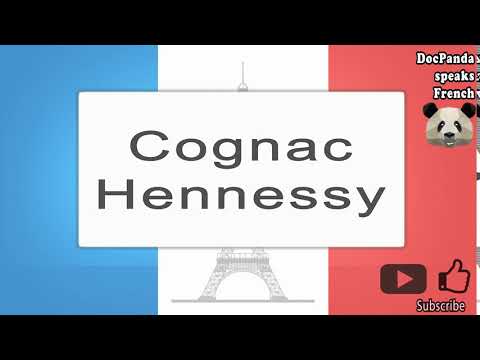 Cognac Hennessy - How To Pronounce - French Native Speaker