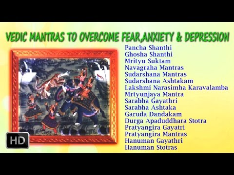 Vedic Mantra to Overcome Fear, Anxiety and Depression - Dr.R.Thiagarajan