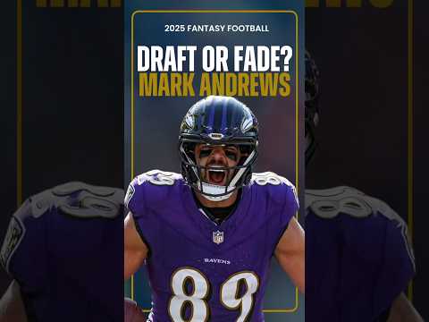 Should You DRAFT or FADE Mark Andrews in 2025? | Fantasy Football #shorts