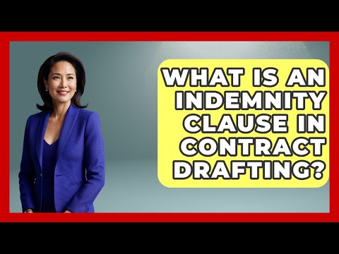 What Is An Indemnity Clause In Contract Drafting? - Law School Prep Hub