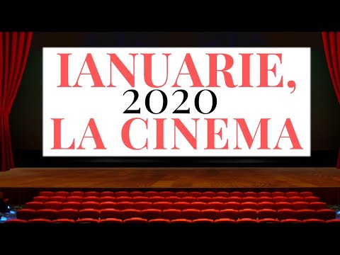 Filmele lunii Ianuarie 2020 la cinema!