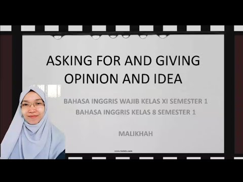 ASKING FOR AND GIVING OPINION AND IDEA, Bahasa Inggris Kelas 11 dan 8 (Penjelasan Bahasa Indonesia)