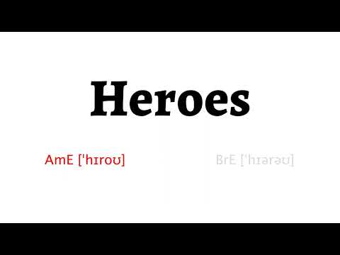 How to Pronounce heroes in American English and British English