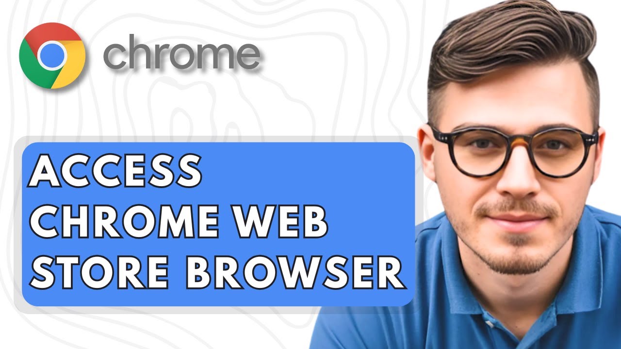 How To Access Chrome Web Store on Google Chrome Browser [2025 Guide]