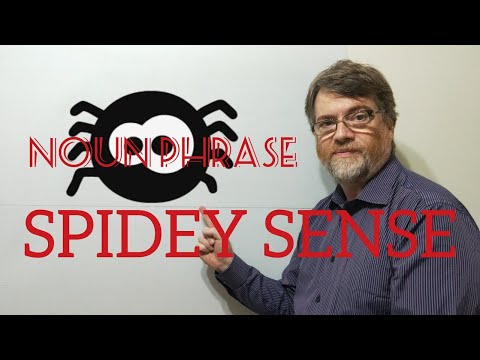 English Tutor Nick P Noun Phrase (206) Spidey Sense - Origin