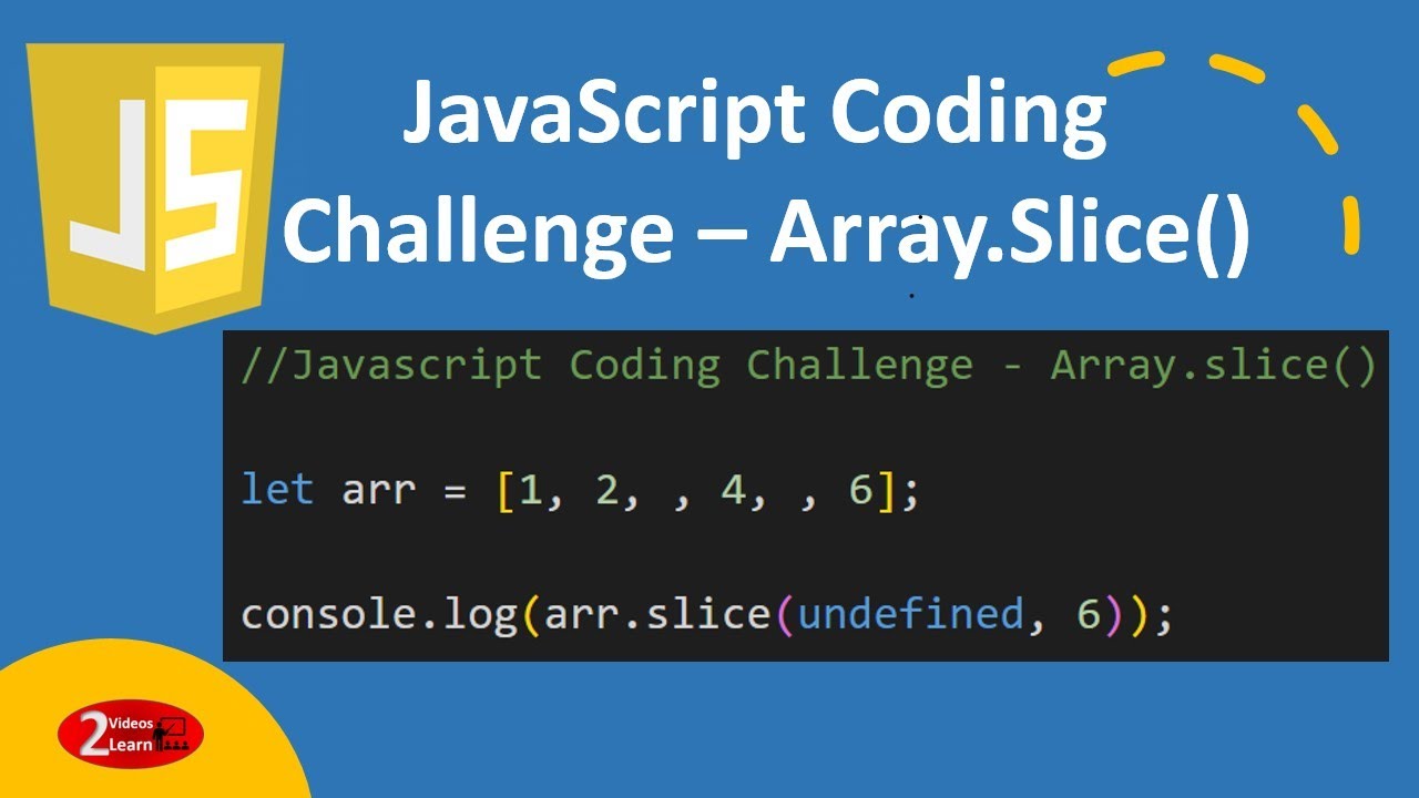 Javascript Coding Challenge : Find Slice Output - Episode 27