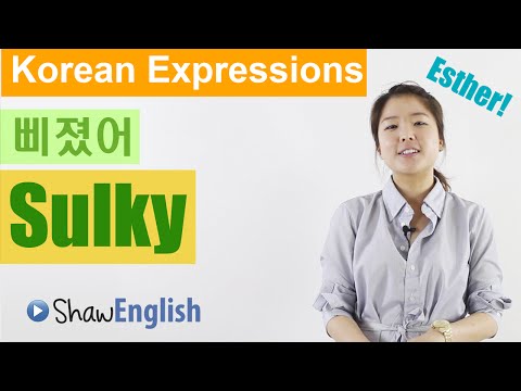 Korean Expressions w -- Sulky