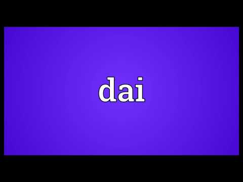 Dai Meaning 2