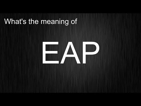 What's the meaning of "EAP", How to pronounce EAP?