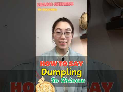 How to say "Dumpling" in Chinese? Basic & Useful Chinese for Beginners #mandarin #chinese