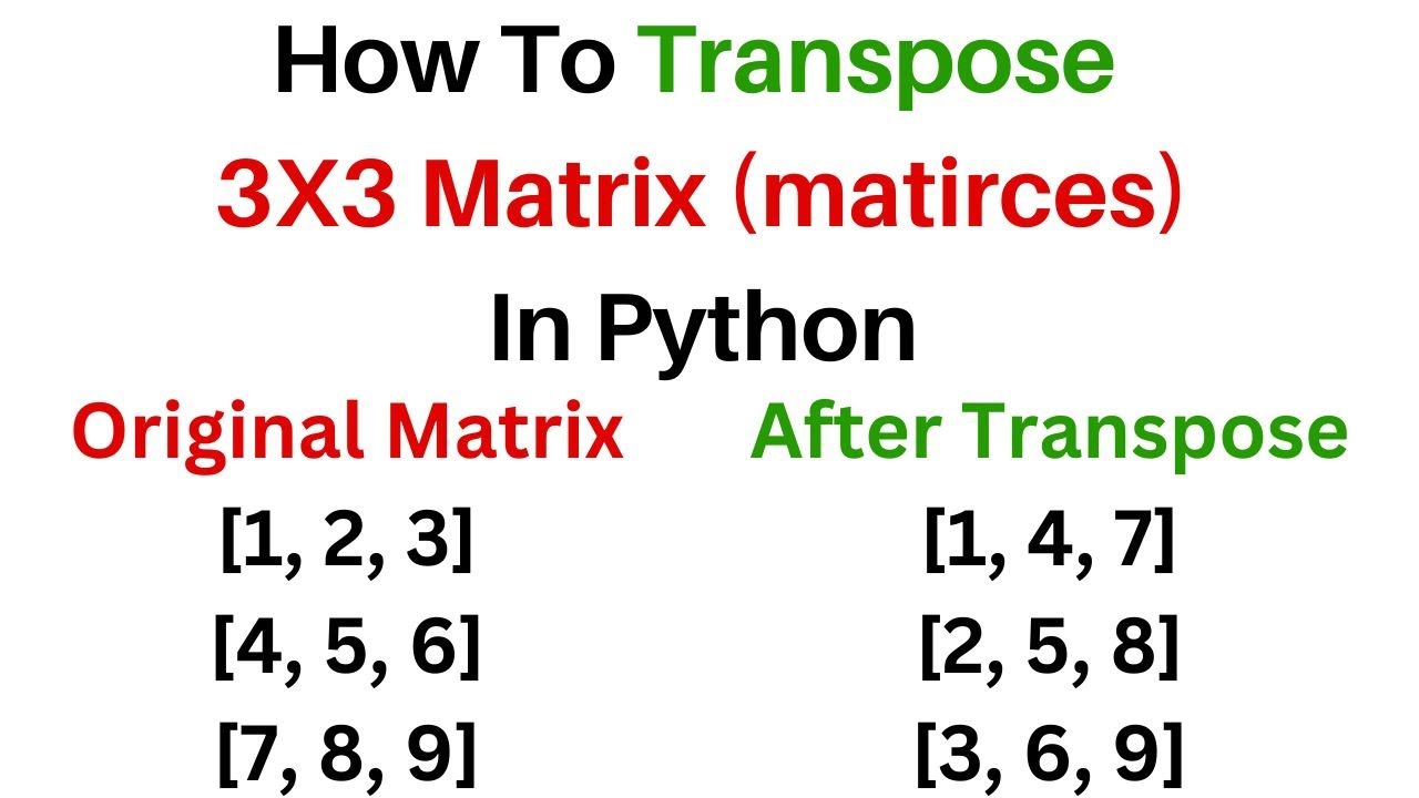 #143 Python Programming nested loop Transpose 3x3 Matrix in Python