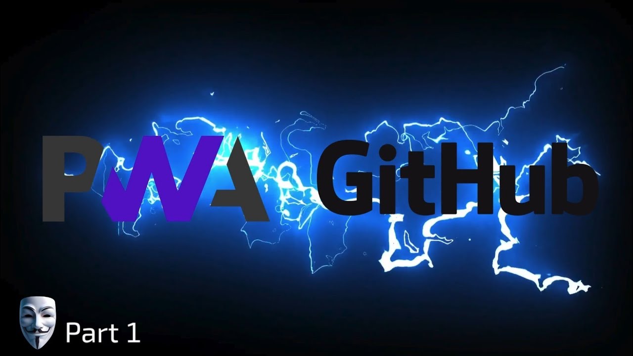 PWA and GitHub CI / CD Tutorial | Part 1 Introduction | Progressive Web Apps